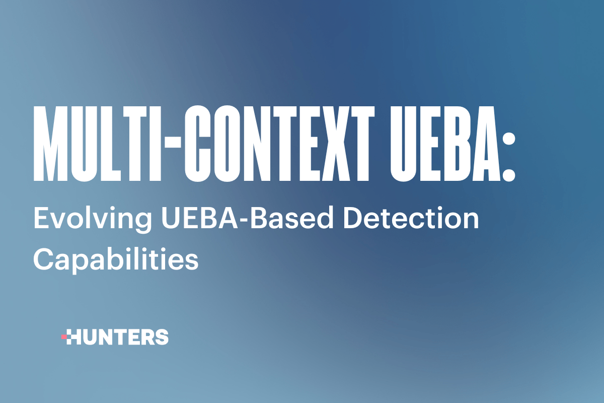 Multi Context Ueba Evolving Ueba Based Detection Capabilities